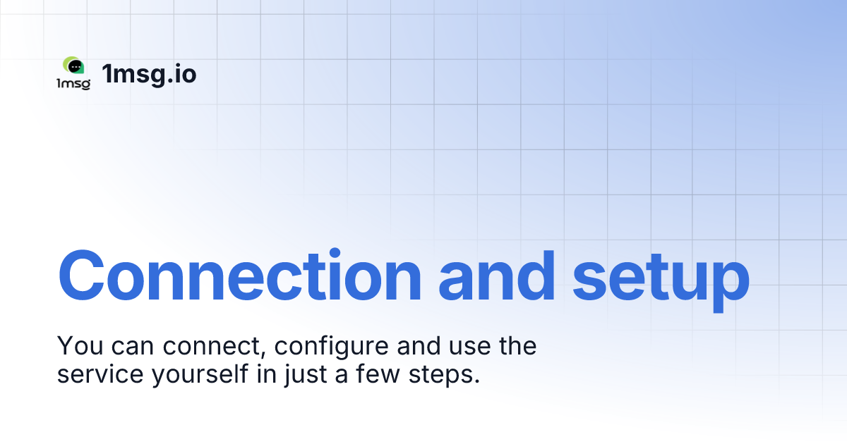 Connection and setup | 1msg.io